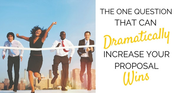 Increasing Proposal Wins - The One Question To Ask